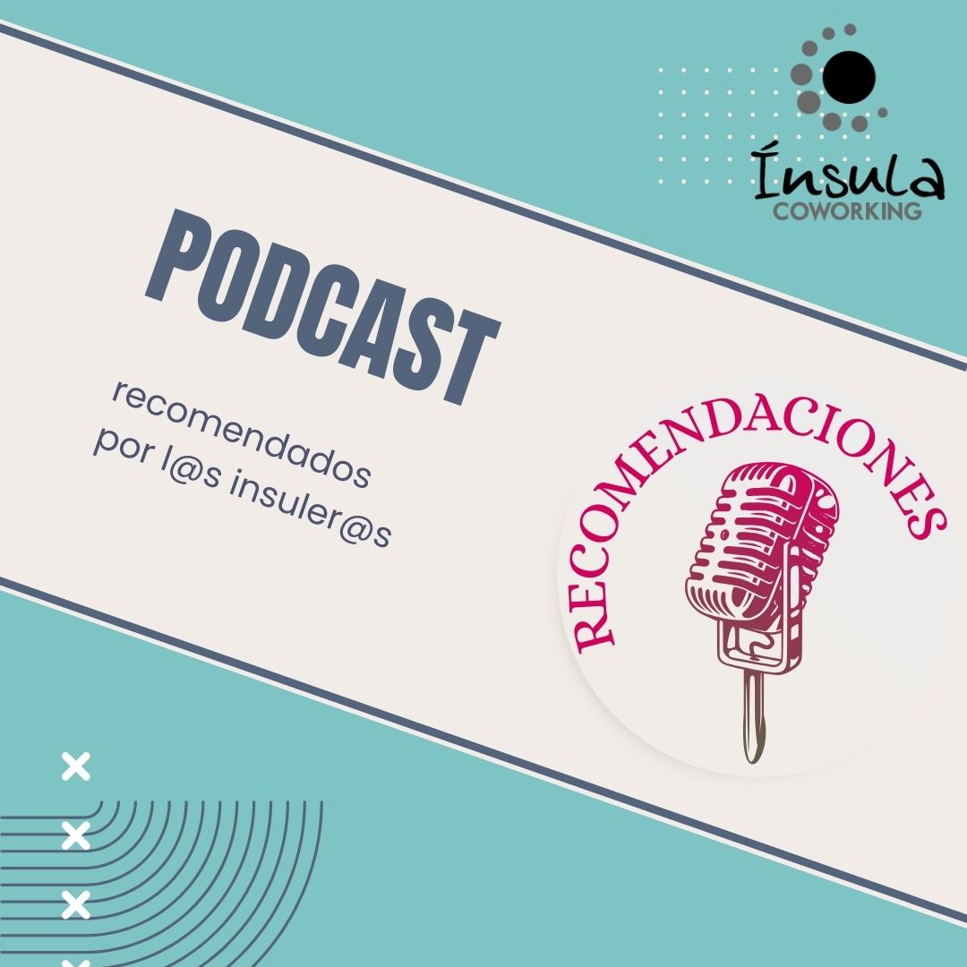 La lista de los mejores podcasts (según las insuleras)